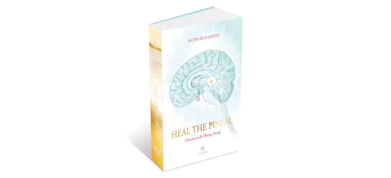Heal the Pineal - Githa Ben-David